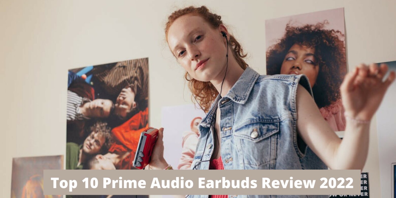 Top 10 Prime Audio Earbuds Review 2024